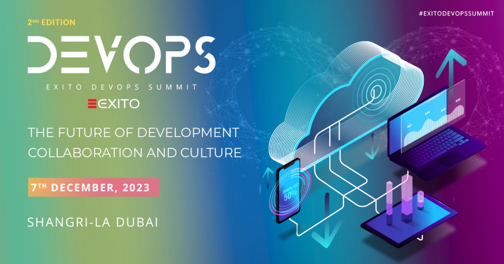 Exito DevOps Summit UAE 2023: Leading the Way in Innovation and ...