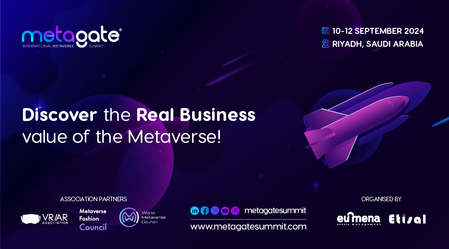 MetaGate Summit 2024 – Shaping the Future of the Metaverse in Riyadh, Saudi Arabia - Eye of Riyadh