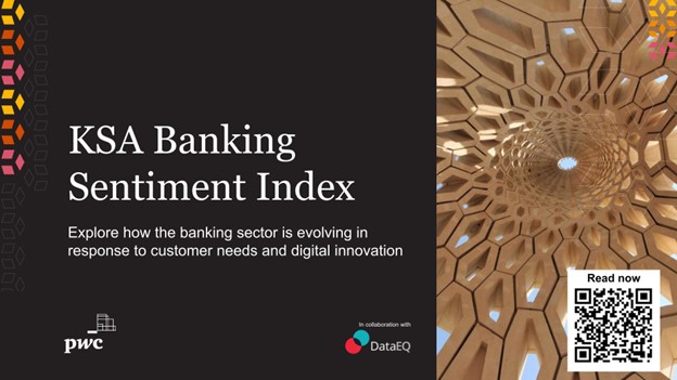 Growing positive sentiment towards Saudi retail banks according to new ...