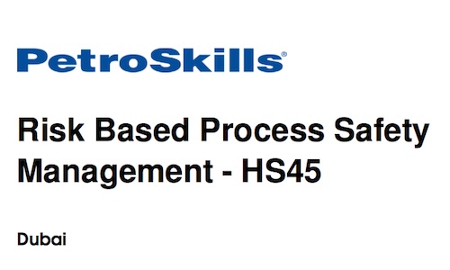 RISK BASED PROCESS SAFETY MANAGEMENT - HS45